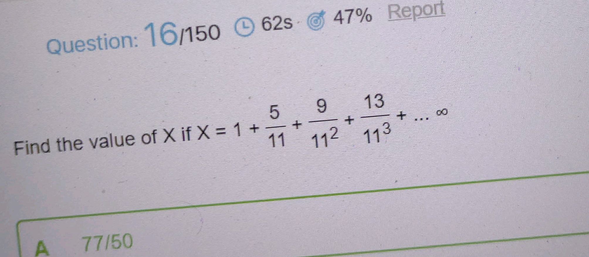 Find the value of X if $X = 1 + {5}{11} + | StudyX