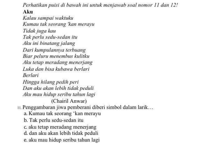 Perhatikan puisi di bawah ini untuk menjawab | StudyX