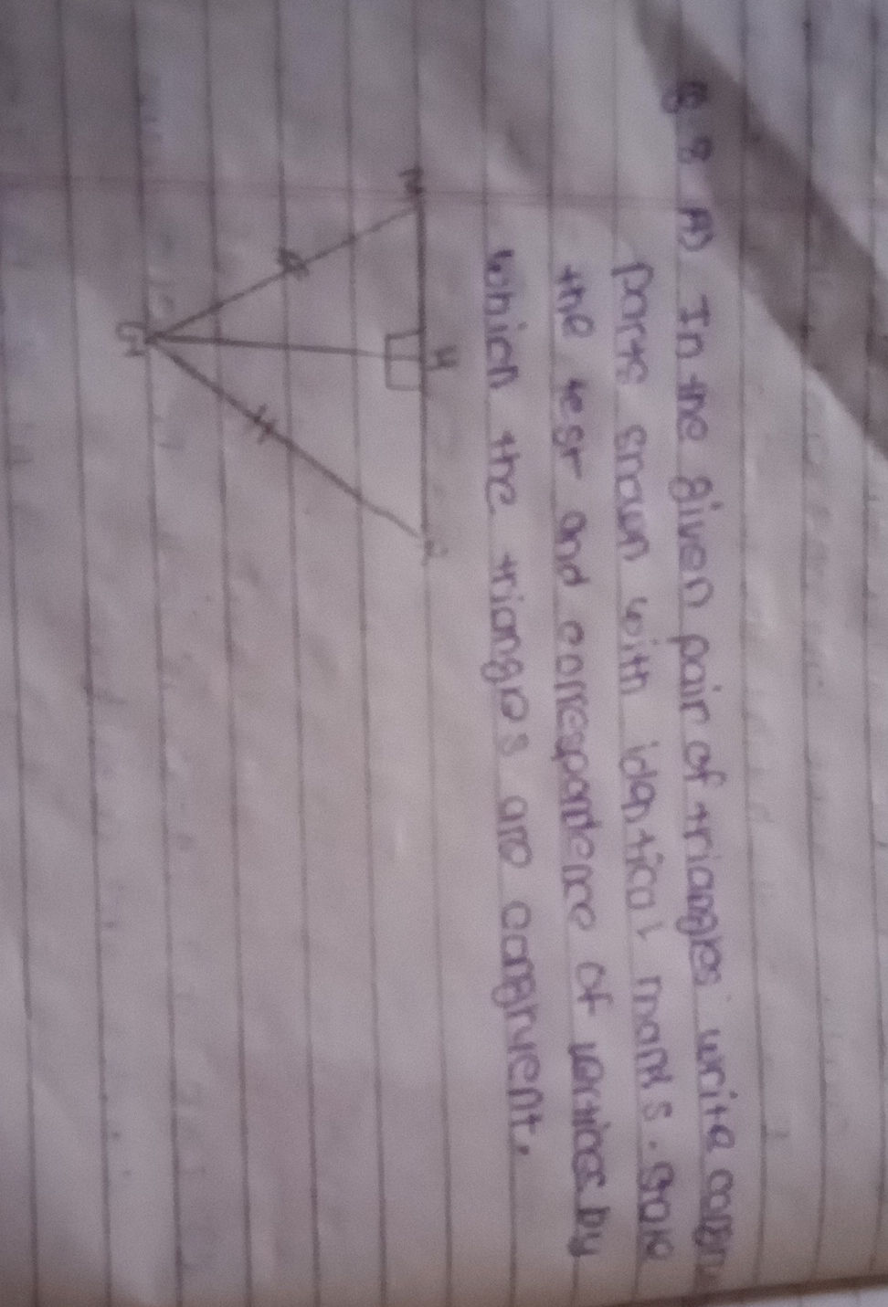 A) In the given pair of triangles write | StudyX