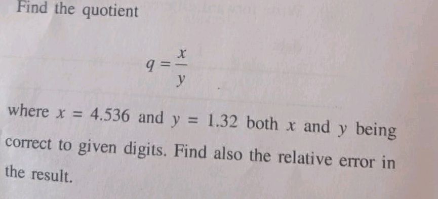 Find the quotient $q = {x}{y}$ where $x = | StudyX