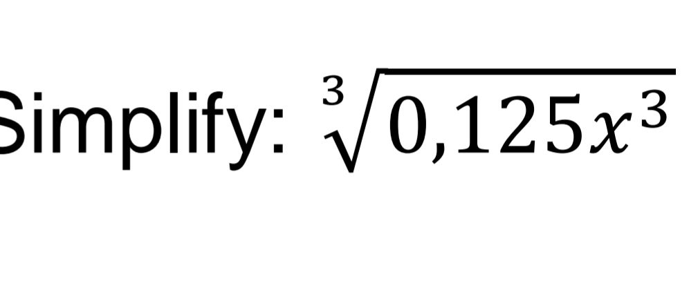 Simplifying Cube Roots: $\sqrt[3]{0.125x^3}$ | StudyX