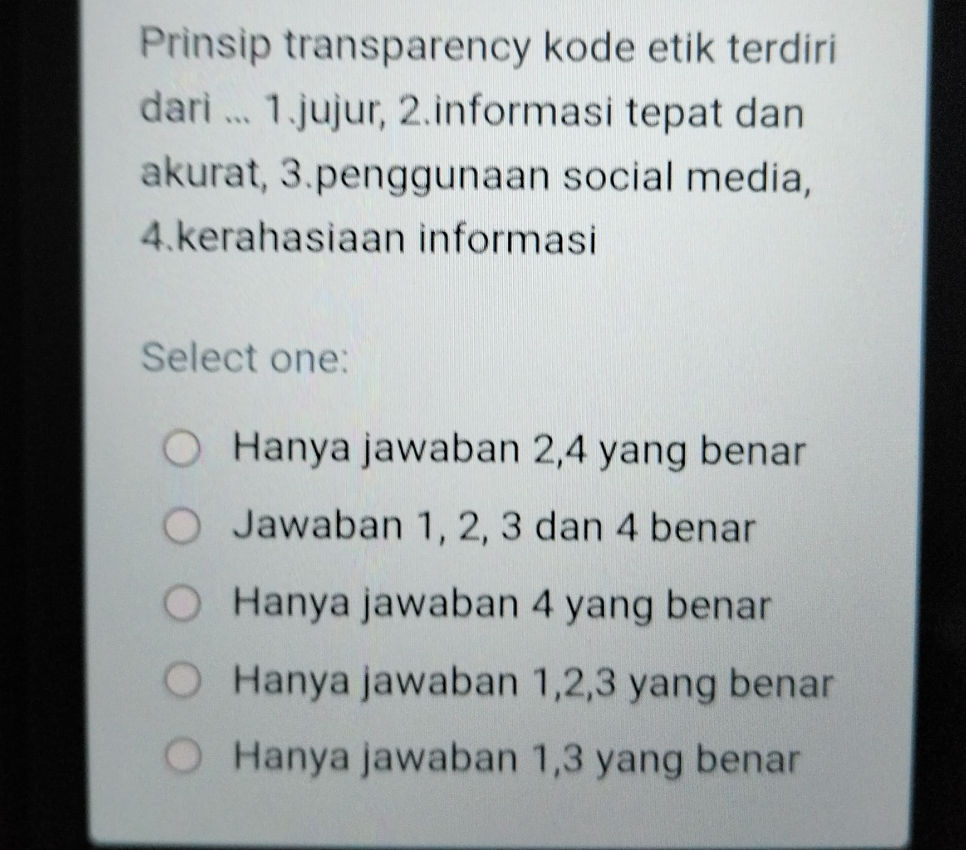 Prinsip transparency kode etik terdiri dari | StudyX