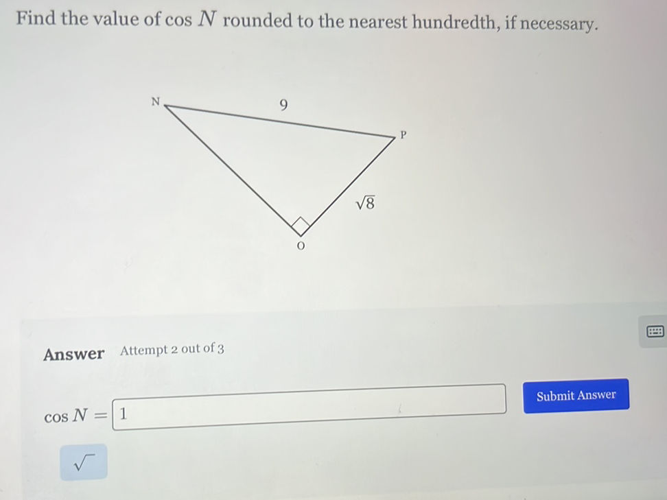 Find the value of cos N rounded to the | StudyX