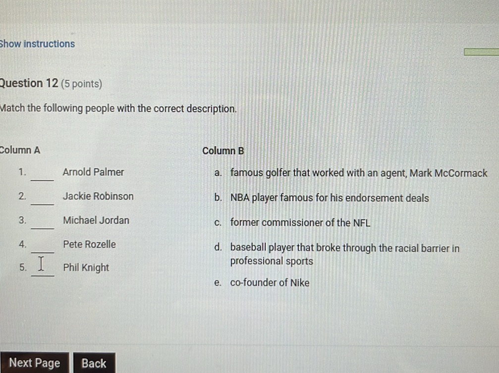 Question 12 (5 points) Match the following | StudyX