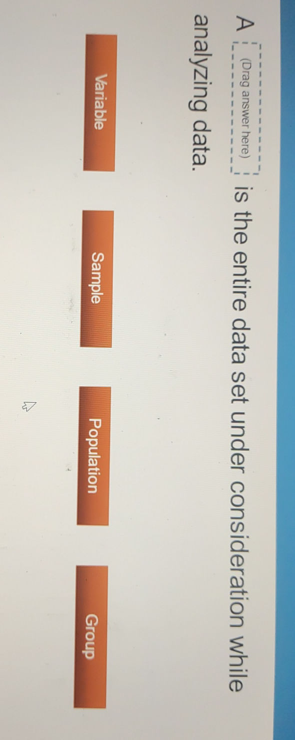 A is the entire data set under consideration | StudyX