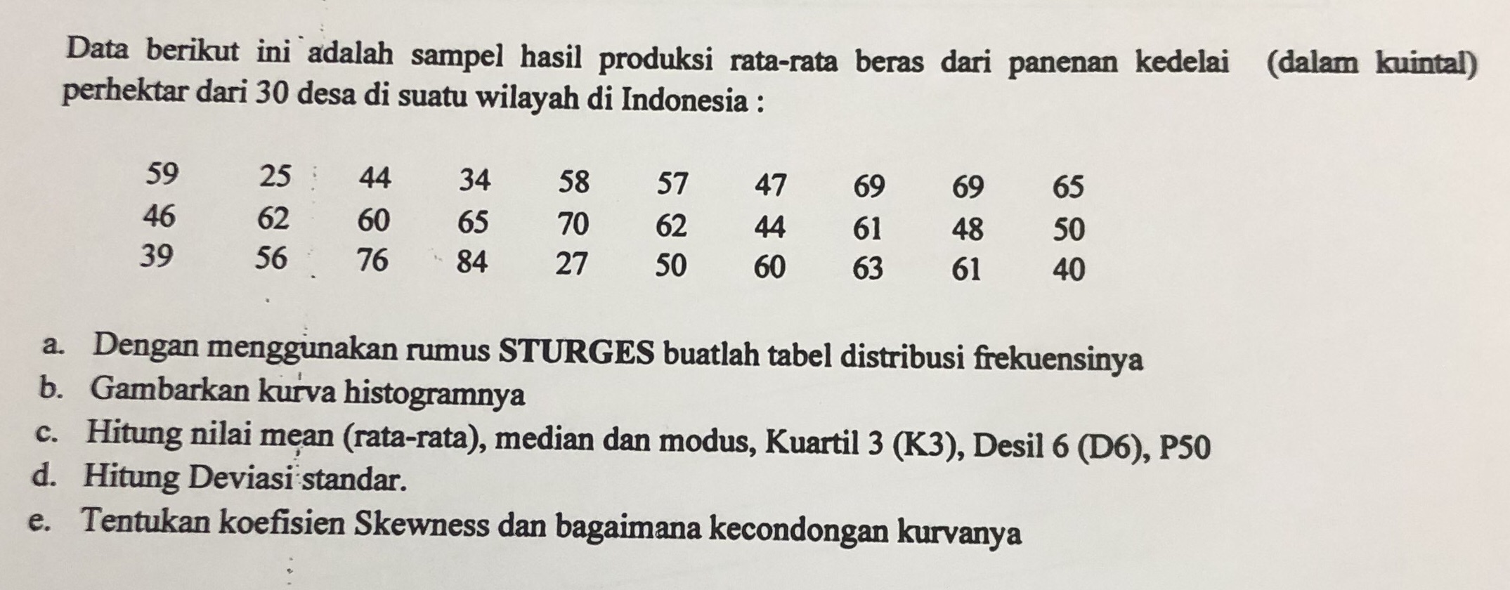Data berikut ini adalah sampel hasil | StudyX