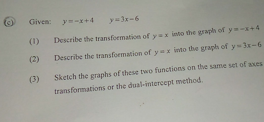 Given: $y = -x + 4$ $y = 3x - 6$ (1) | StudyX