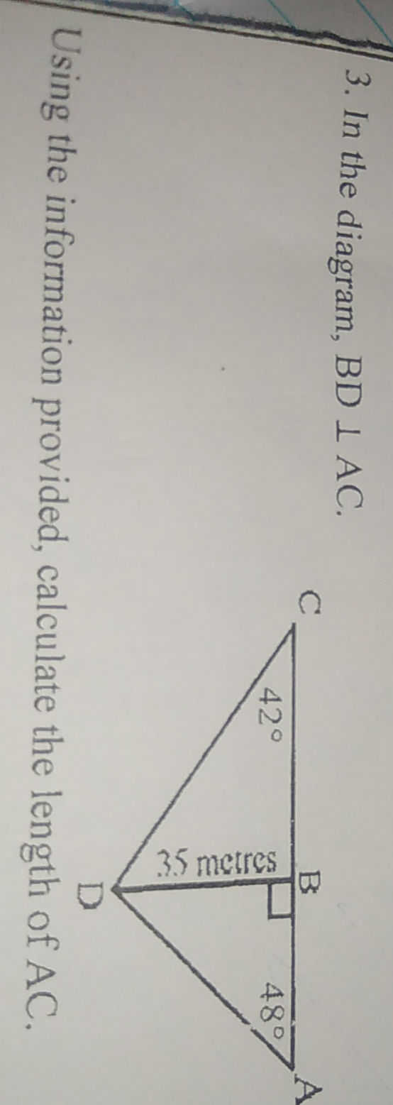 3. In the diagram, BD ⊥ AC. Using the | StudyX