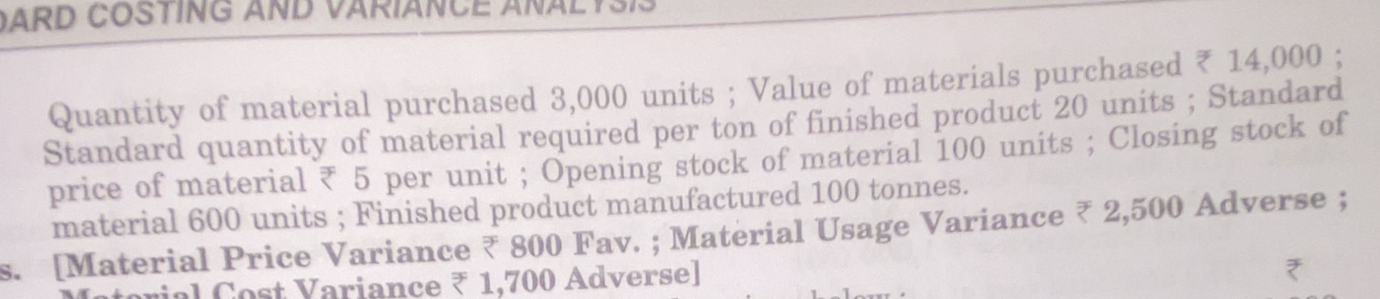 Quantity of material purchased 3,000 units ; | StudyX