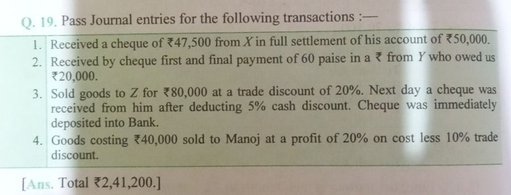 Q. 19. Pass Journal entries for the | StudyX