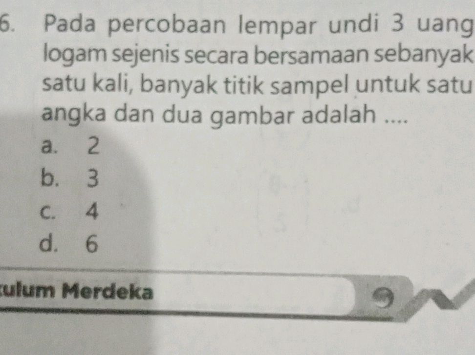 6. Pada percobaan lempar undi 3 uang logam | StudyX