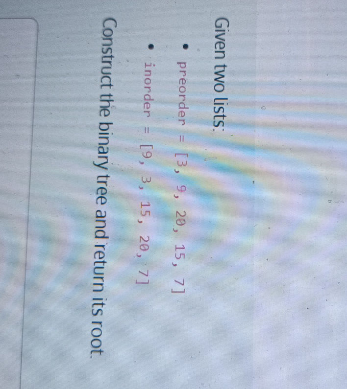 Given two lists: * preorder = [3, 9, 20, | StudyX