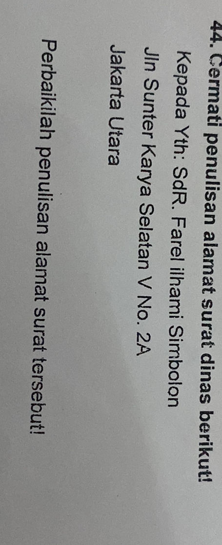 44. Cermati penulisan alamat surat dinas | StudyX