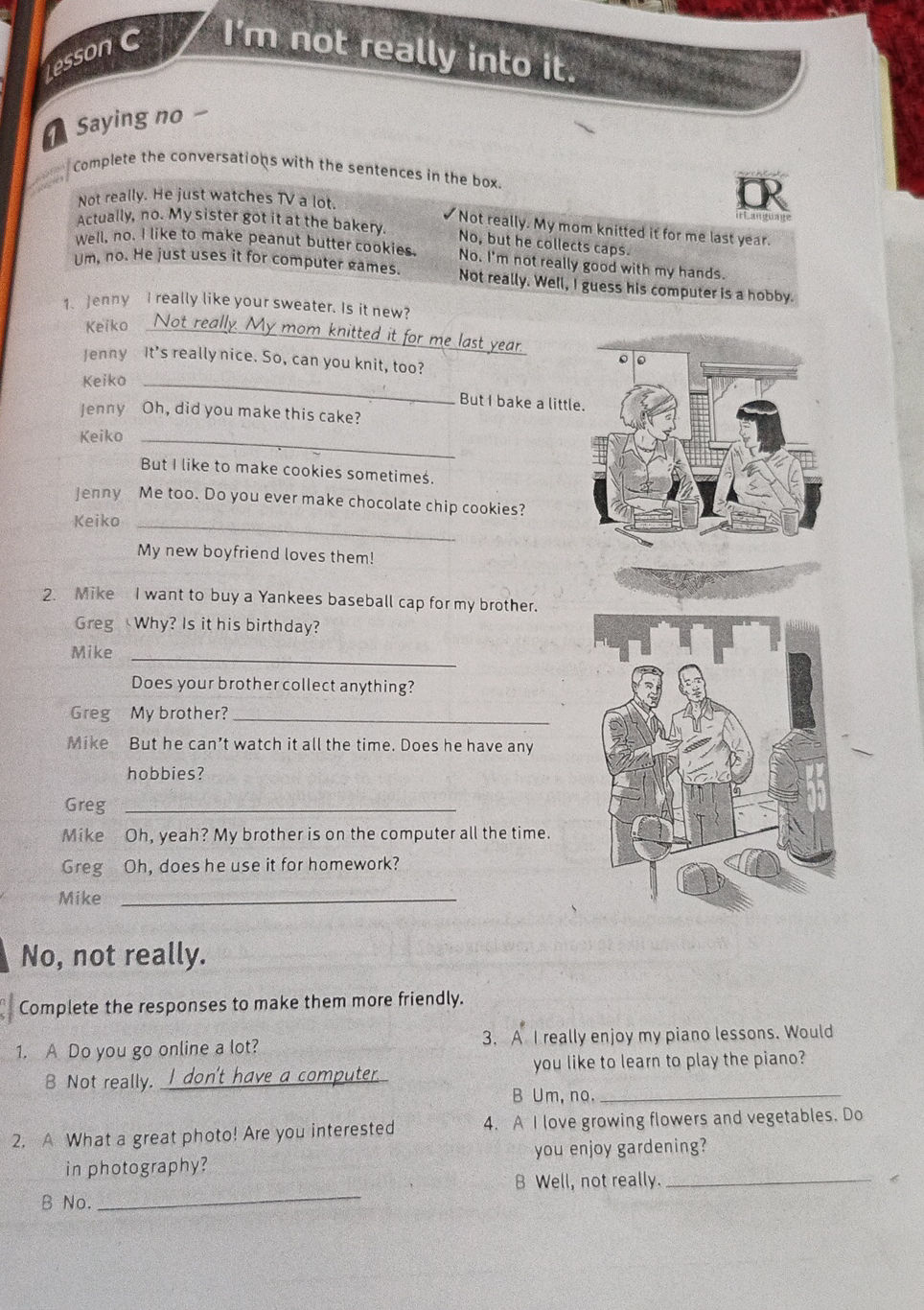 Complete the conversations with the | StudyX