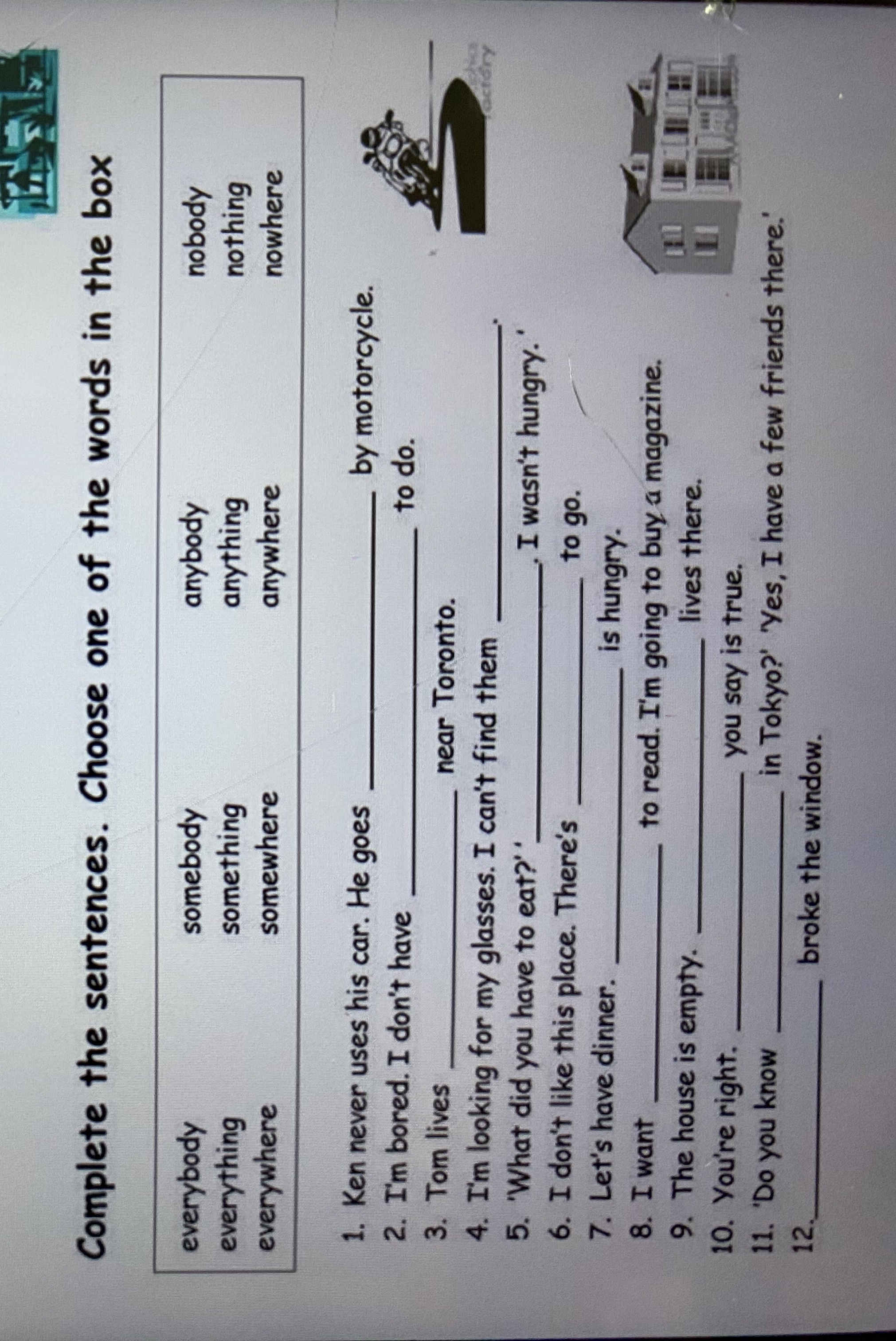 Complete the sentences. Choose one of the | StudyX