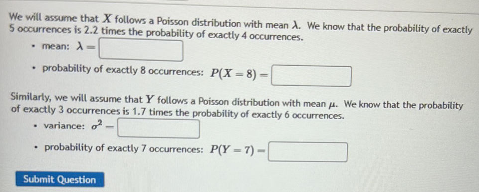 We will assume that $X$ follows a Poisson | StudyX