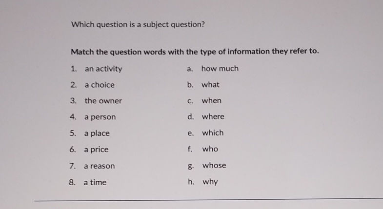 Which question is a subject question? Match | StudyX