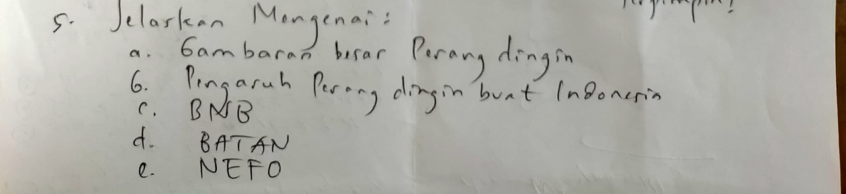 5. Jelaskan Mengenai: a. Gambaran besar | StudyX