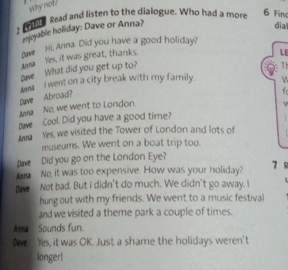 Read and listen to the dialogue. Who had a | StudyX