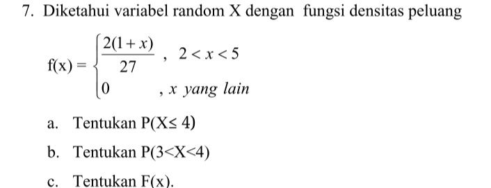 7. Diketahui variabel random X dengan fungsi | StudyX