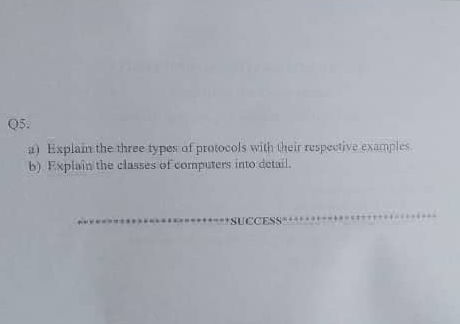 Q5: a) Explain the three types of protocols | StudyX
