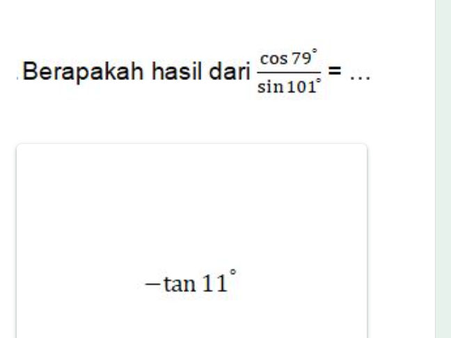 Berapakah hasil dari $ {cos 79^ }{sin 101^ } | StudyX