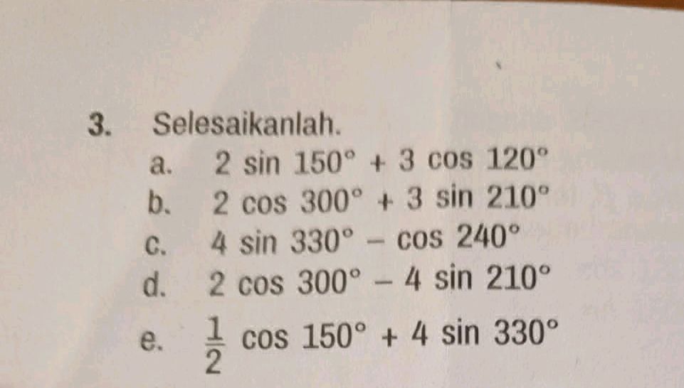 3. Selesaikanlah. a. $2 ext{ sin } | StudyX