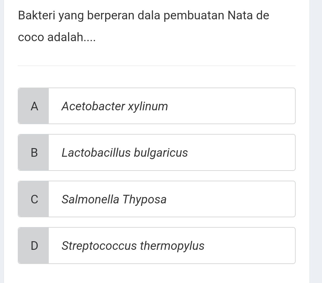 Bakteri yang berperan dala pembuatan Nata de | StudyX