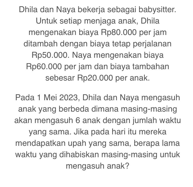 Dhila dan Naya bekerja sebagai babysitter. | StudyX