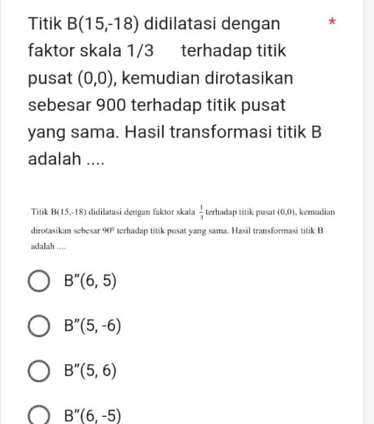 Titik B(15, -18) didilatasi dengan faktor | StudyX
