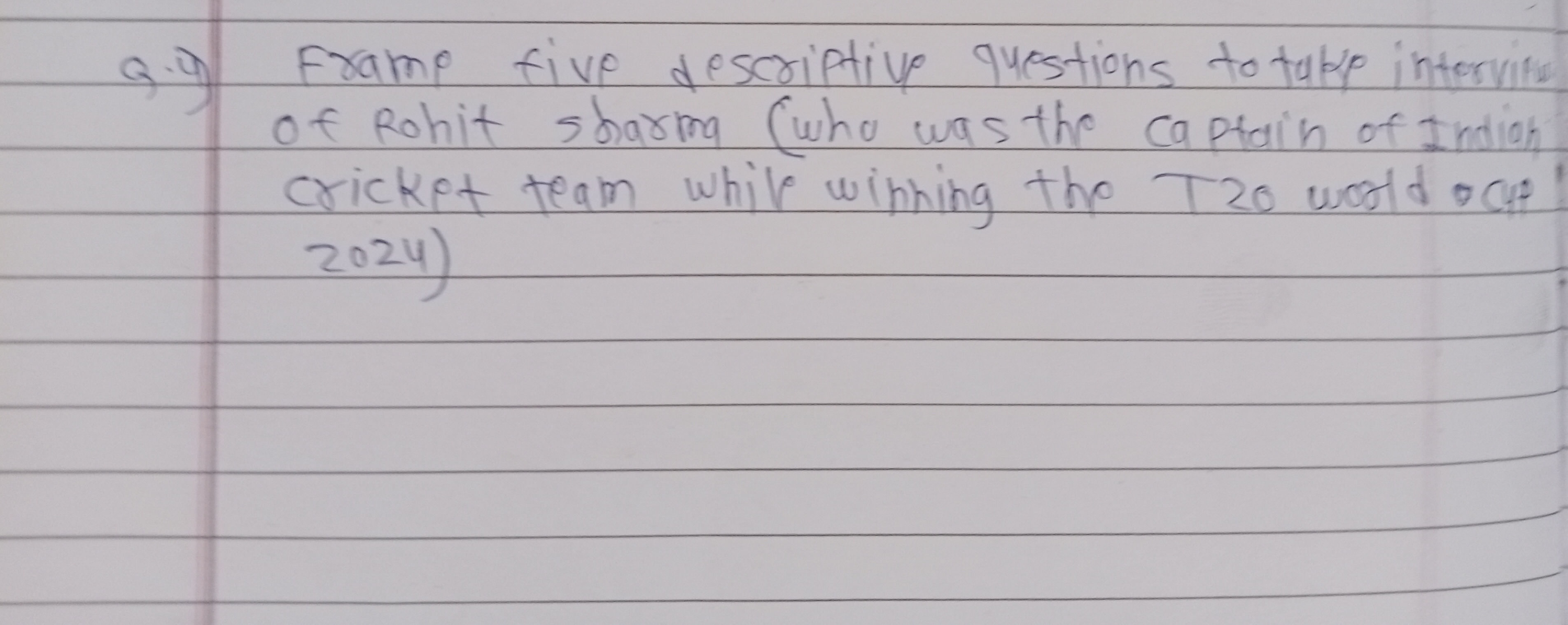 9. Frame five descriptive questions to take | StudyX