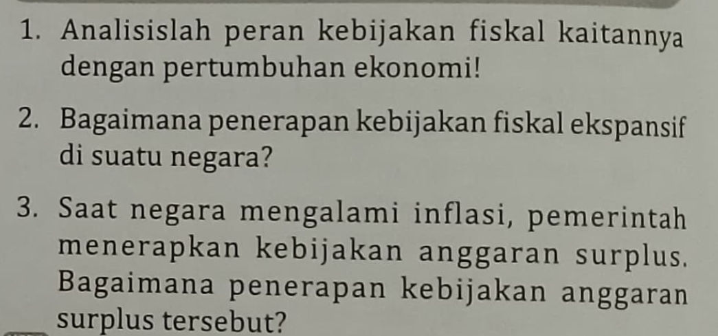 1. Analisislah peran kebijakan fiskal | StudyX