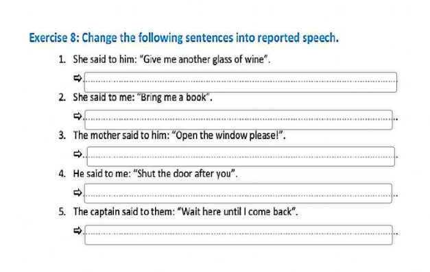 Exercise 8: Change the following sentences | StudyX