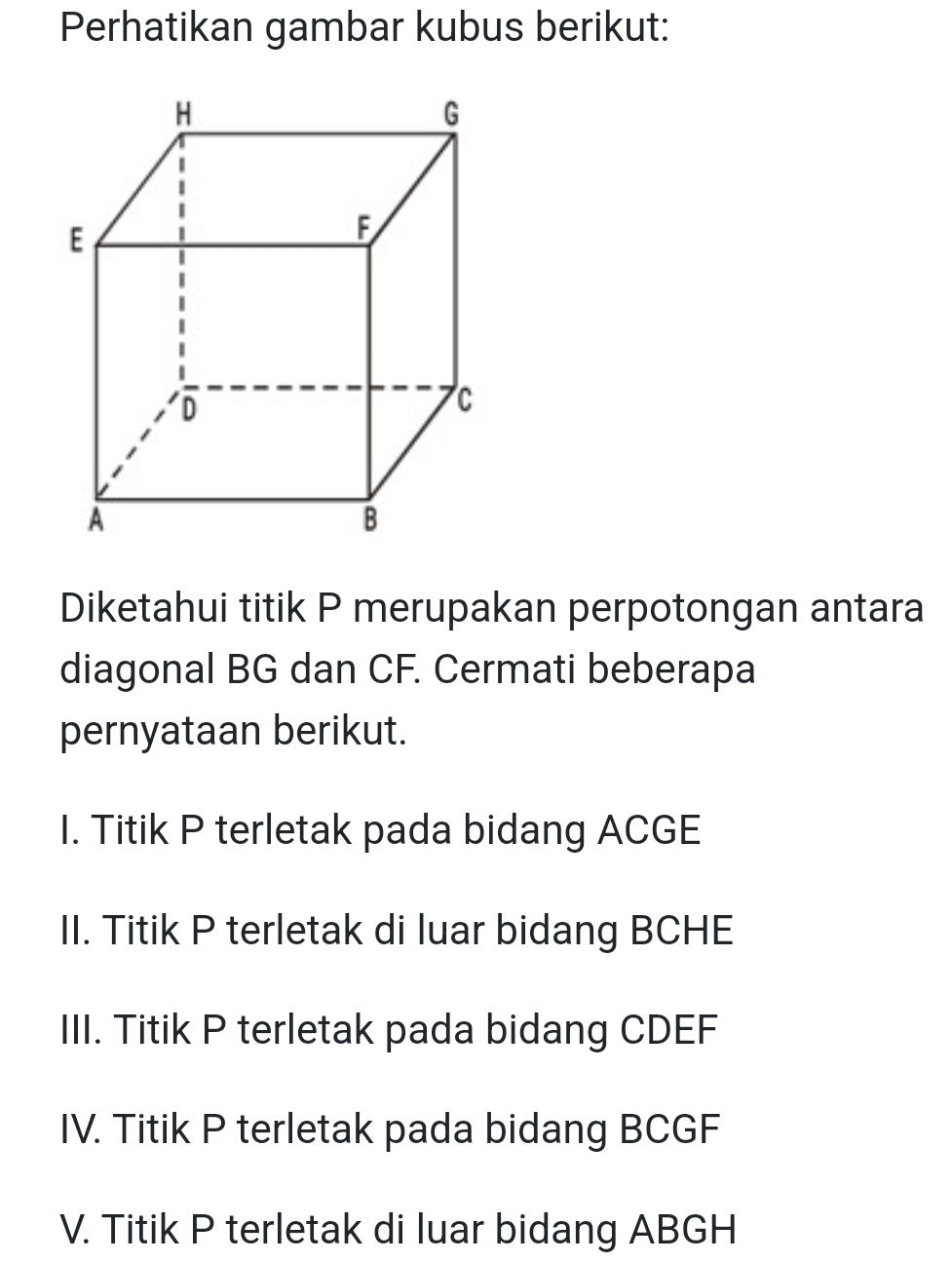 Perhatikan gambar kubus berikut: (Image of | StudyX