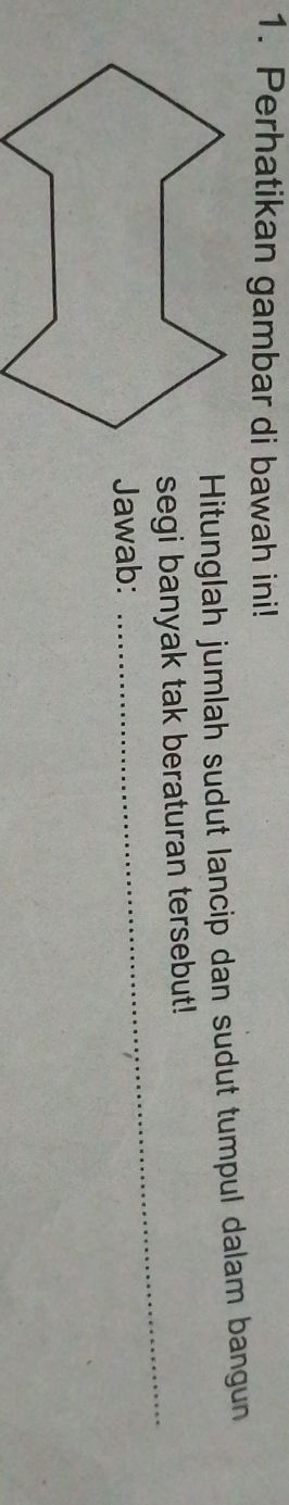 1. Perhatikan gambar di bawah ini! | StudyX