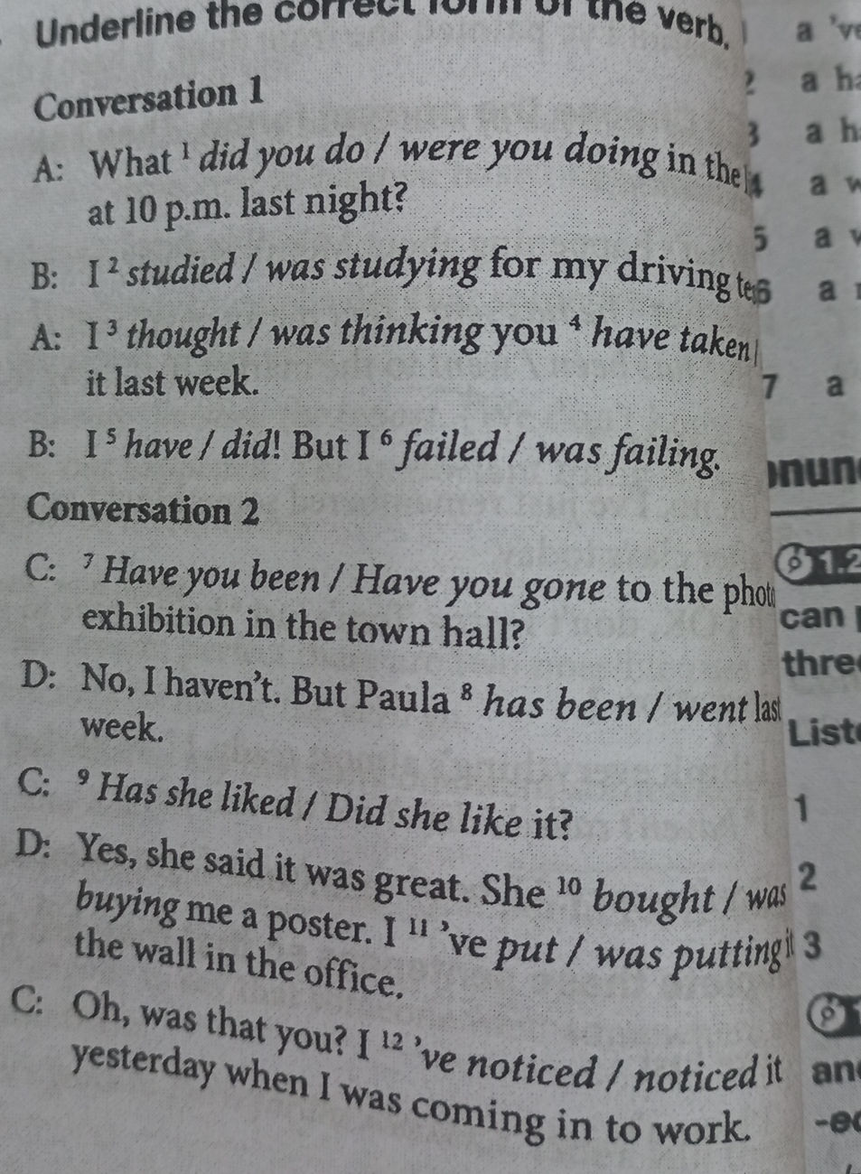 Underline the correct form of the verb. | StudyX