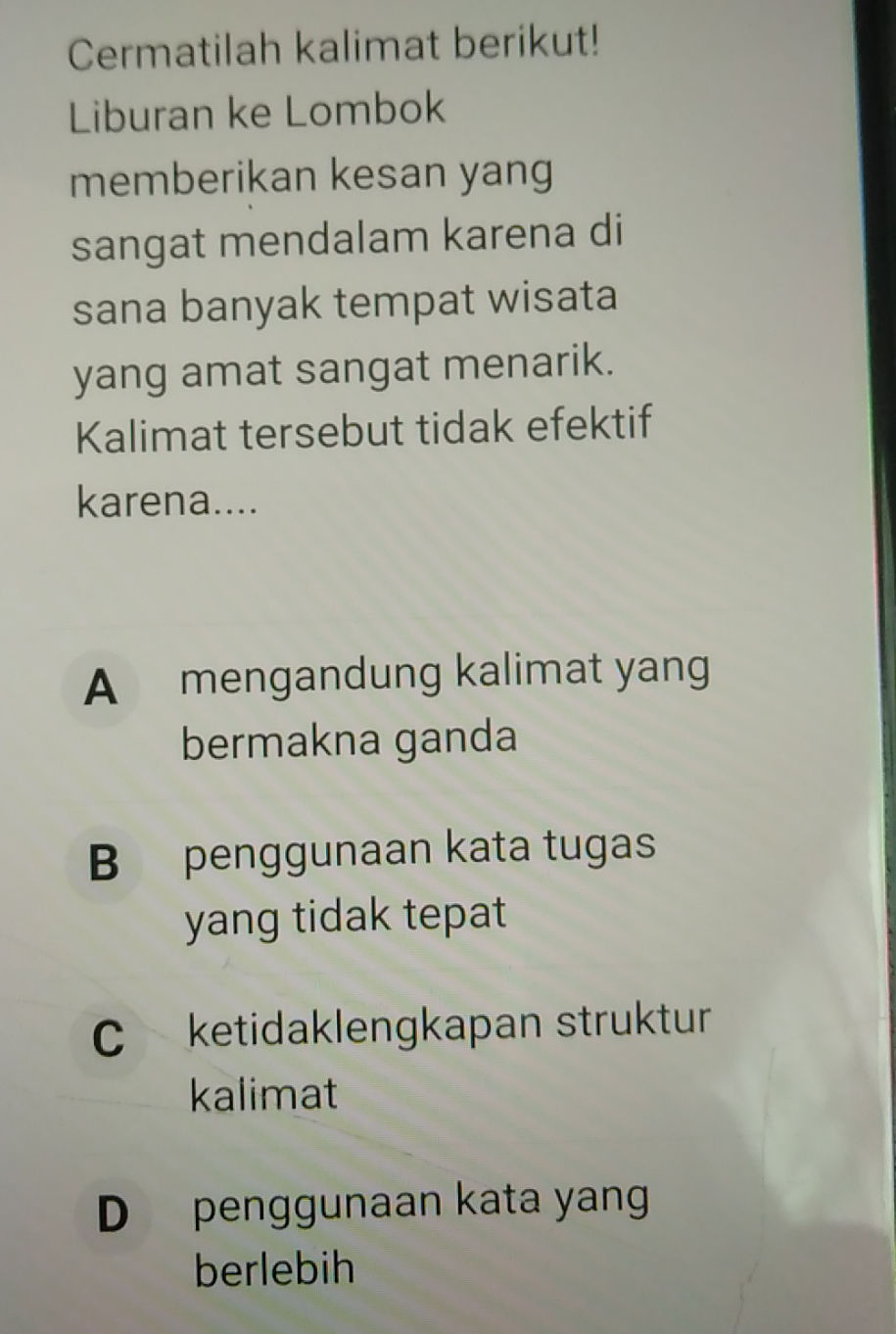 Cermatilah kalimat berikut! Liburan ke | StudyX