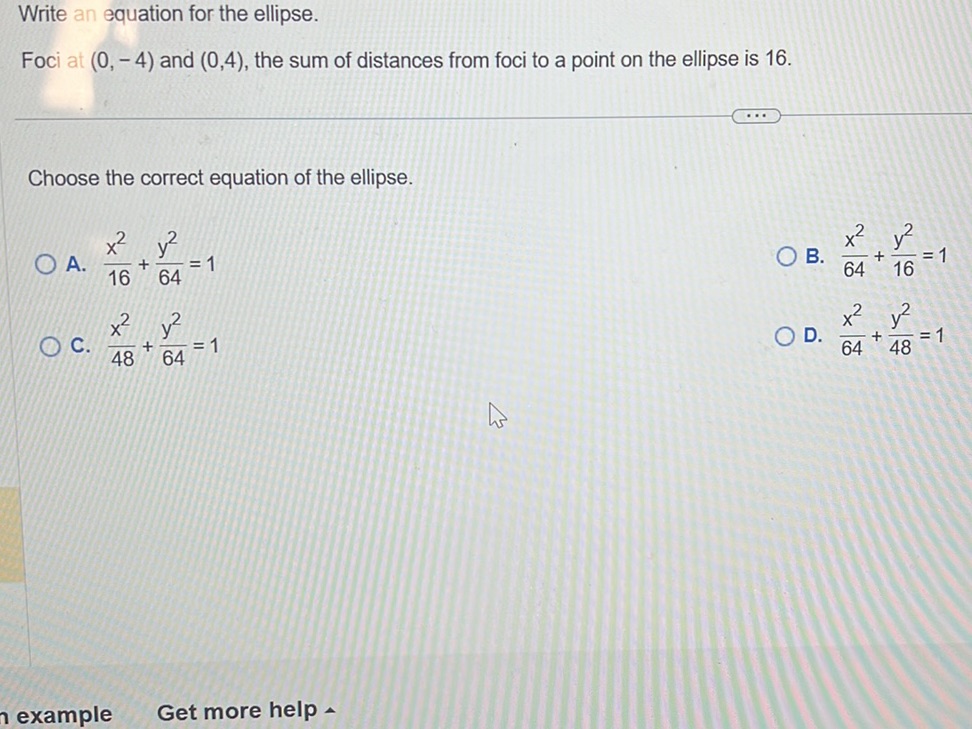 Write an equation for the ellipse. Foci at | StudyX