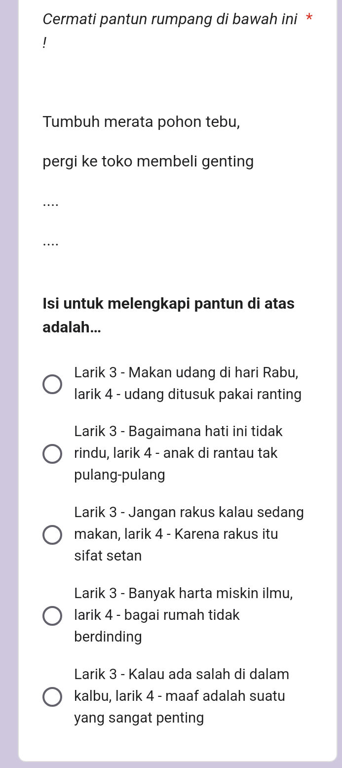 Cermati pantun rumpang di bawah ini! Tumbuh | StudyX