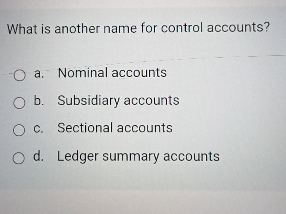 What is another name for control accounts? | StudyX