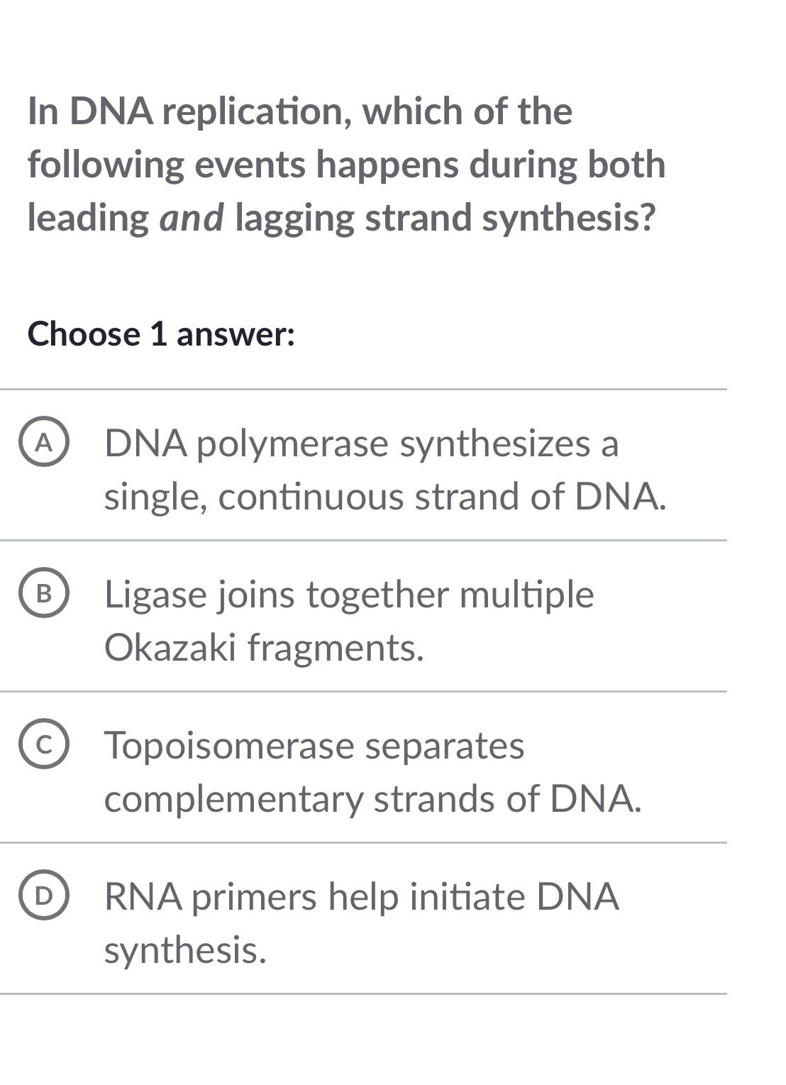In DNA replication, which of the following | StudyX