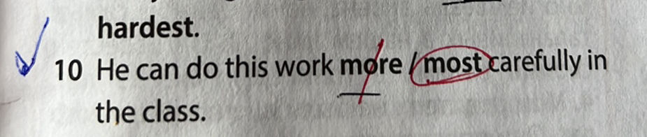 10 He can do this work more / most carefully | StudyX