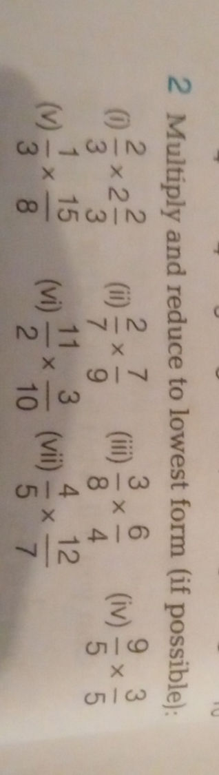 Multiply and reduce to lowest form (if | StudyX