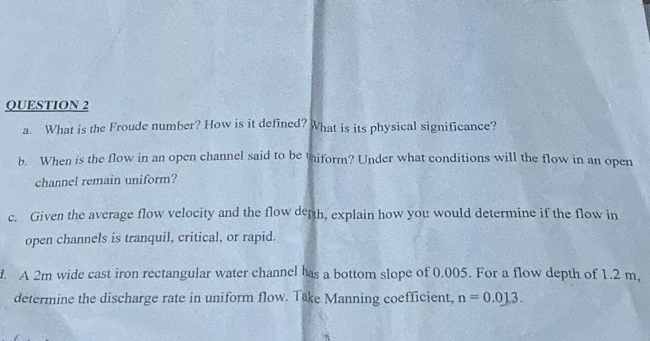 QUESTION 2 a. What is the Froude number? | StudyX