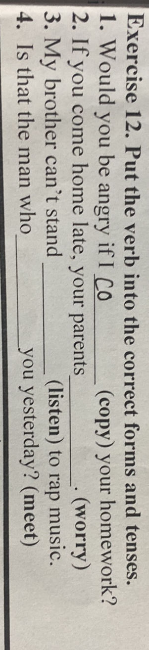 Exercise 12. Put the verb into the correct | StudyX