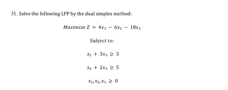 31. Solve the following LPP by the dual | StudyX