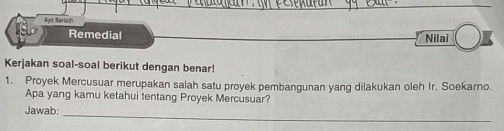 Kerjakan soal-soal berikut dengan benar! 1. | StudyX