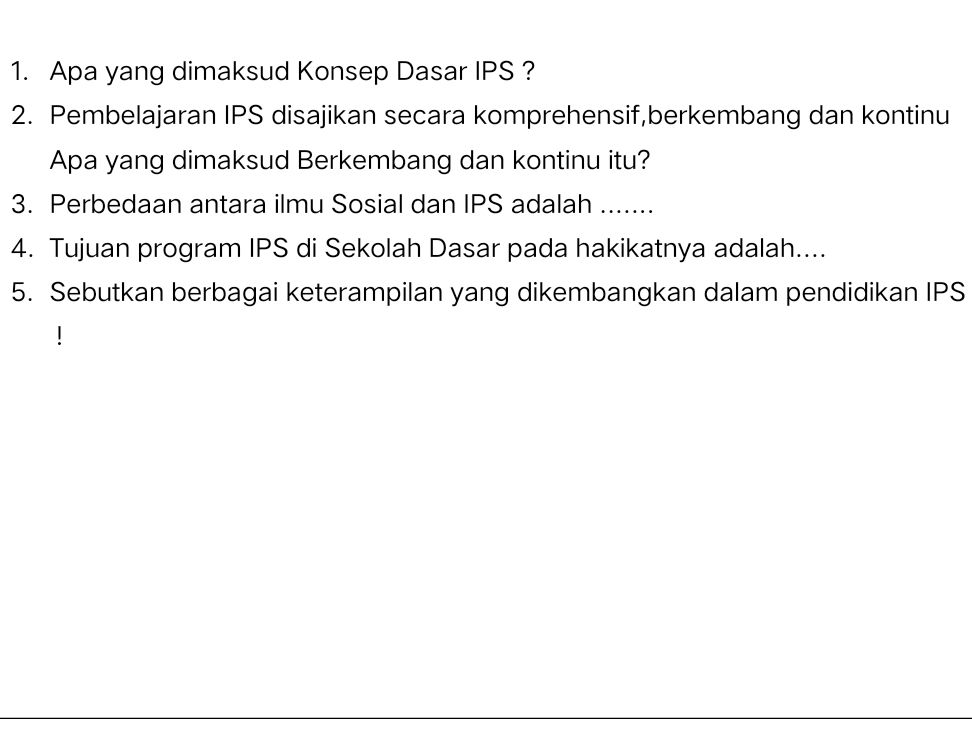 1. Apa yang dimaksud Konsep Dasar IPS ? 2. | StudyX