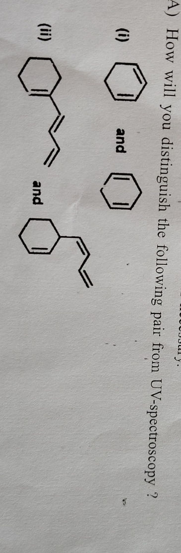 A) How will you distinguish the following | StudyX