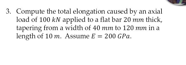 Compute the total elongation caused by an | StudyX
